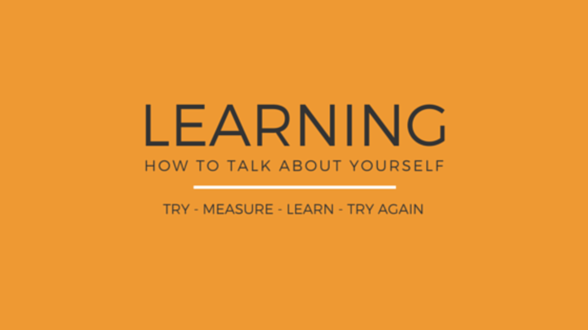 Learning How To Talk About Yourself
